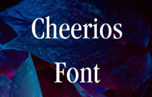 Cheerios Font Free Download - Font Sonic